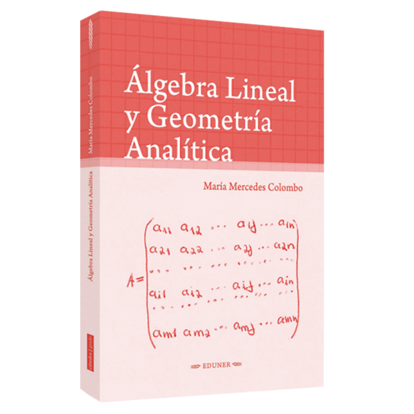 Álgebra Lineal y Geometría Analí­tica - EDUNER